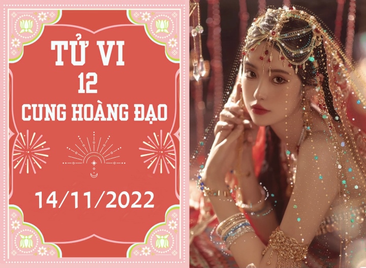 Tử vi vui 12 cung hoàng đạo 14/11