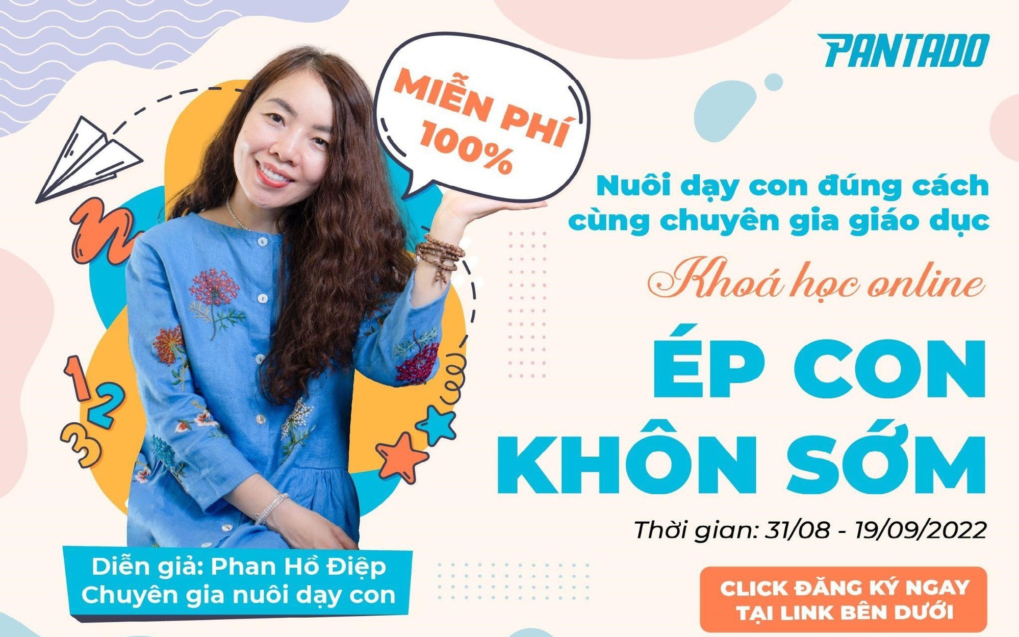 Anh ngữ Pantado tặng ba mẹ khóa học 6 buổi “Nuôi dạy con đúng cách”