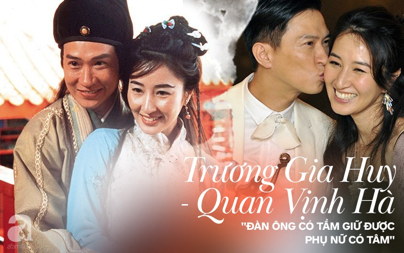 Chuyện tình yêu 30 năm tan - hợp của Trương Gia Huy - Quan Vịnh Hà: Phụ nữ có thể hy sinh mọi ...