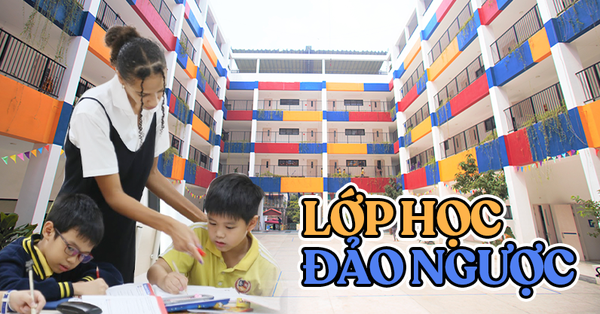 Trường Vietschool và mô hình lớp học đảo ngược