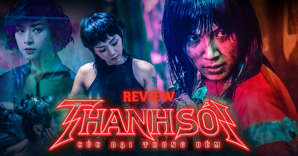 Thanh Sói: Nổi da gà với chất hành động mãn nhãn, đáng tiếc nội dung ...