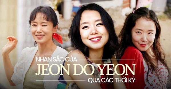Nhan sắc của 'Ảnh hậu Cannes' Jeon Do Yeon qua các thời kỳ