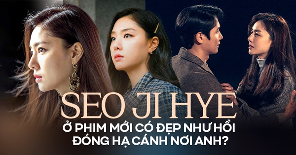 Seo Ji Hye ở phim mới có đẹp như hồi đóng 'Hạ cánh nơi anh'?