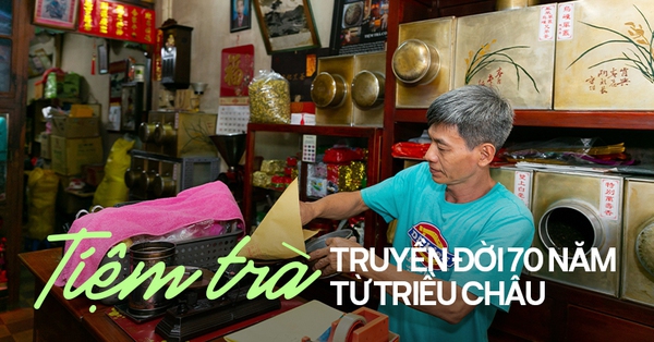 Tiệm trà 70 năm tuổi tại Sài Gòn giá 350 triệu đồng/kg