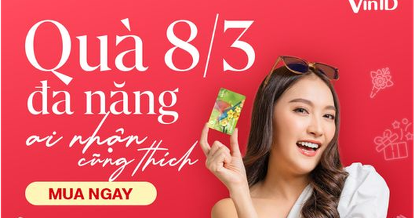 VinID Gift Card - Sếp tâm lý tặng chị em quà 8/3 ưng ý
