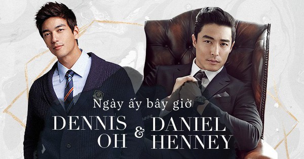 Daniel Henney và Dennis Oh: 2 chàng "hoàng tử lai" từng khiến hàng ...